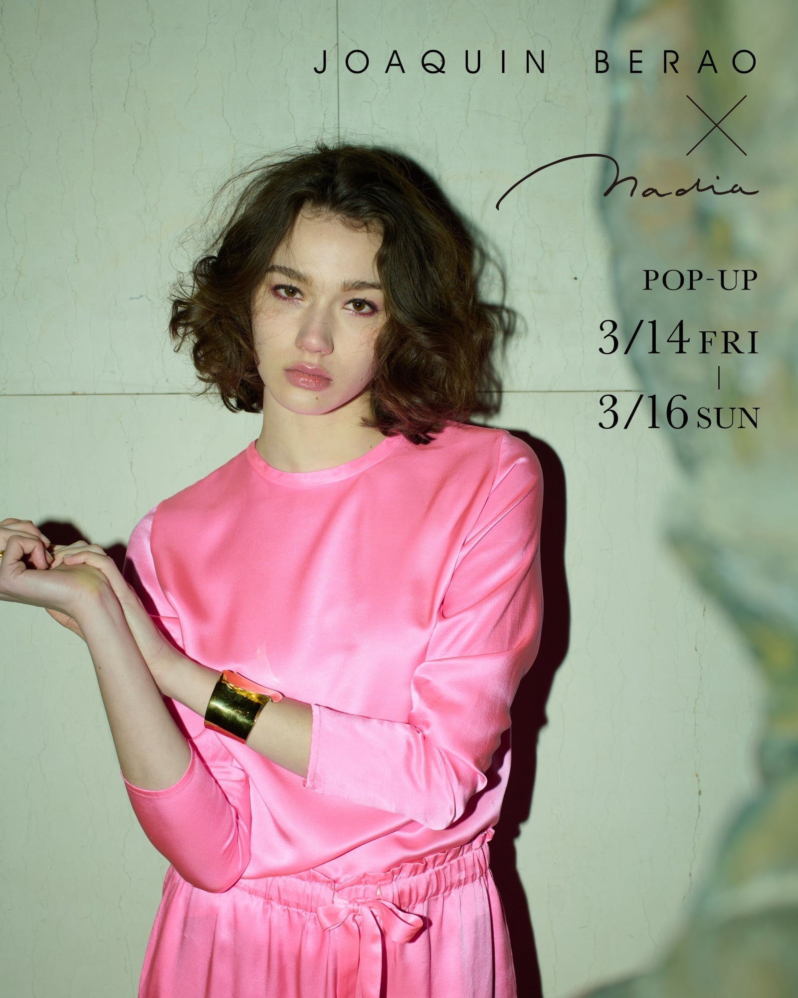 JOAQUIN BERAO × nadia POP UP EVENT – JOAQUIN BERAO Online Shop